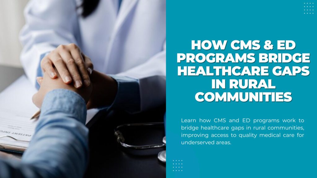 How CMS ED Course Bridges Healthcare Gaps in Rural Areas