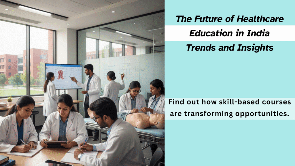The Future of Healthcare Education in India